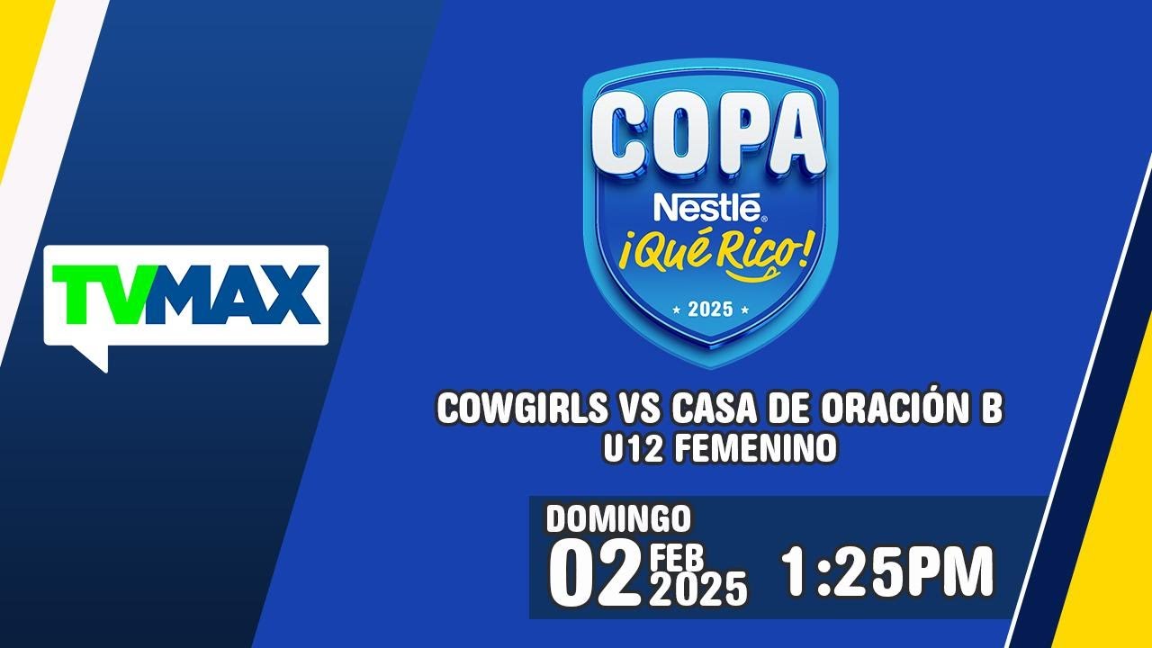 COWGIRLS 🆚 CASA DE ORACIÓN | ⚽ COPA NESTLE 🔵🟡¡QUÉ RICO!⚽ | U-12 | EN ...