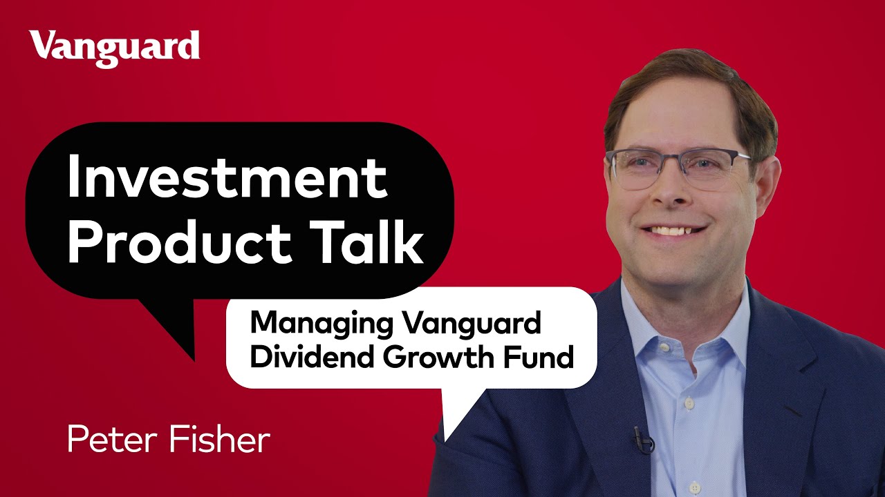 Vanguard | Our Approach to Managing the Vanguard Dividend Growth Fund ...