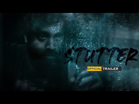 Stutter Official Trailer 2021