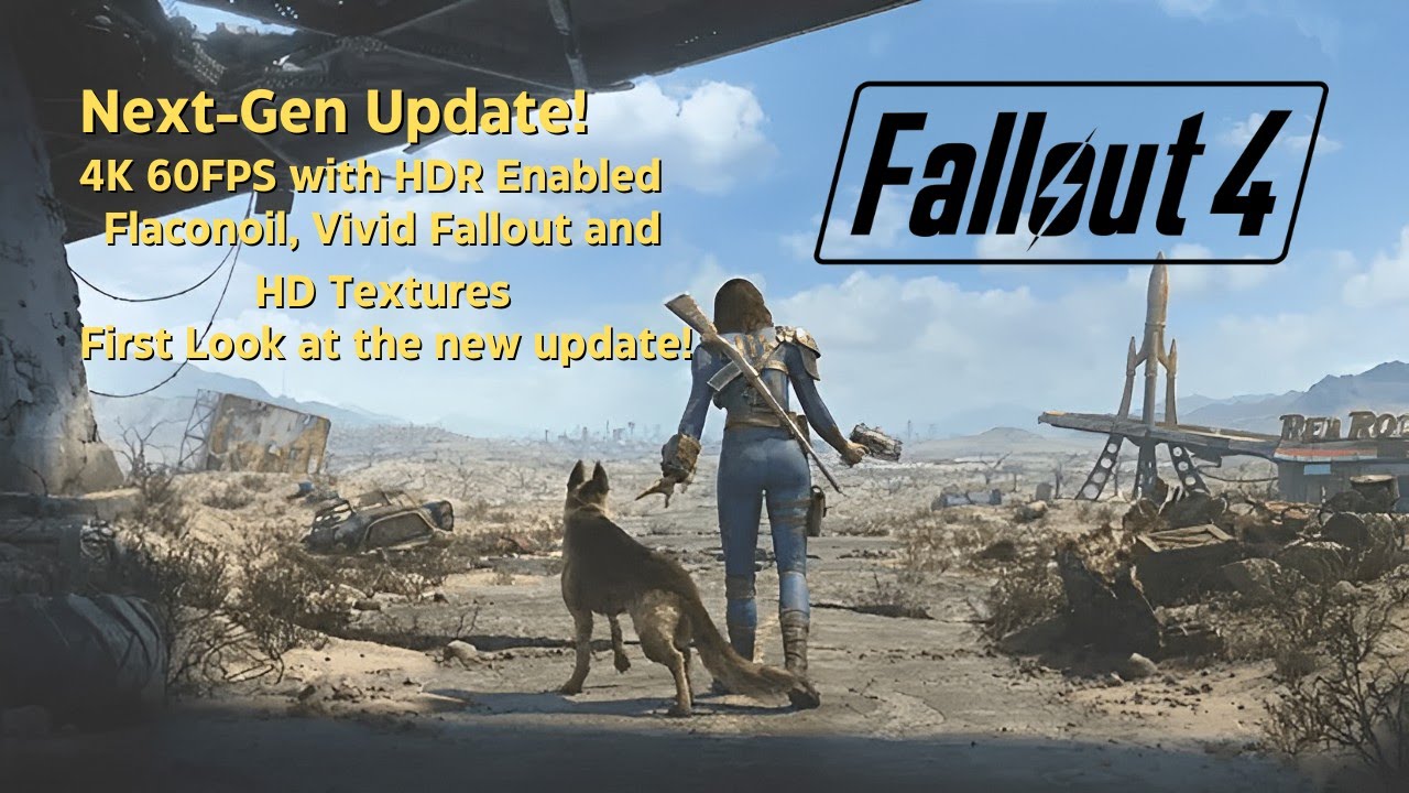 Fallout 4 - Next-Gen Update - PC - 4K 60FPS - HDR - YouTube