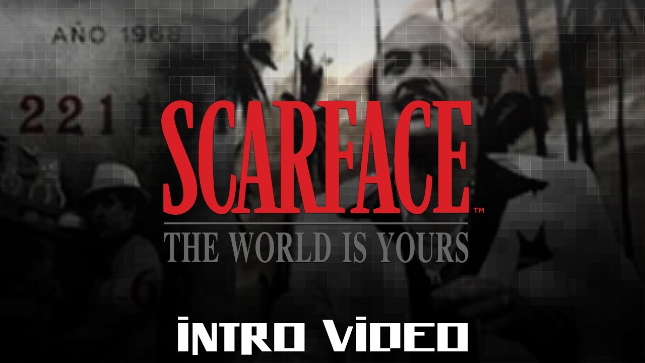 Scarface: The World Is Yours (2006) - Intro Video - YouTube