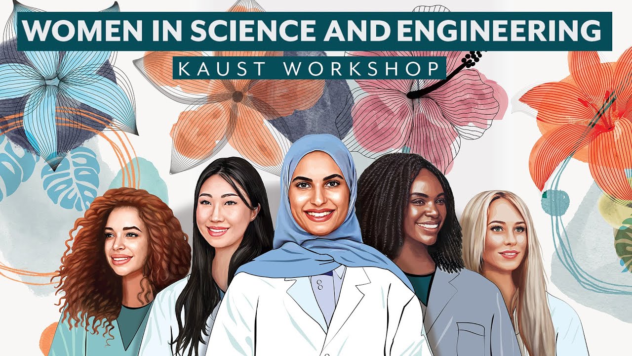 KAUST Workshop for Women in Science and Engineering (WISE 2023). DAY 1 ...