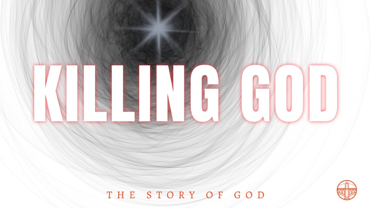 66 The Story of God / Killing God - YouTube