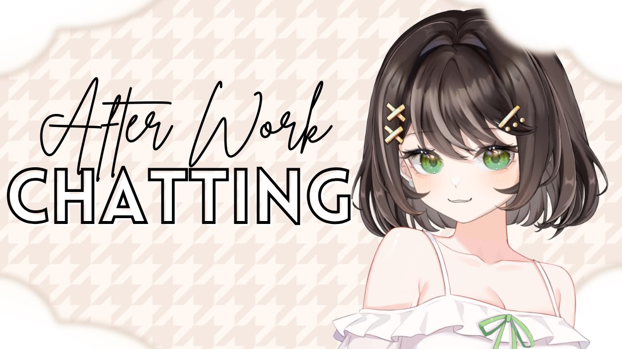 Twitch VOD (5-23-2025) After Work Zatsu : Cute Bread Girl Curious About ...