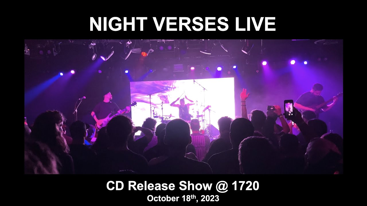 Night Verses LIVE @ 1720 (Arrival, Vice Wave, Bound to You, and Karma ...