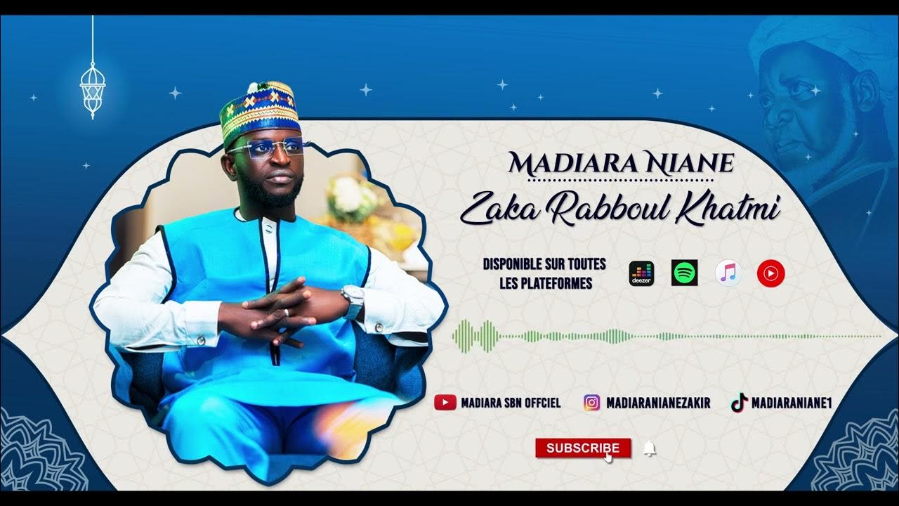 MADIARA _ NIANE (ZAKA RABBUL KHATMI) - YouTube