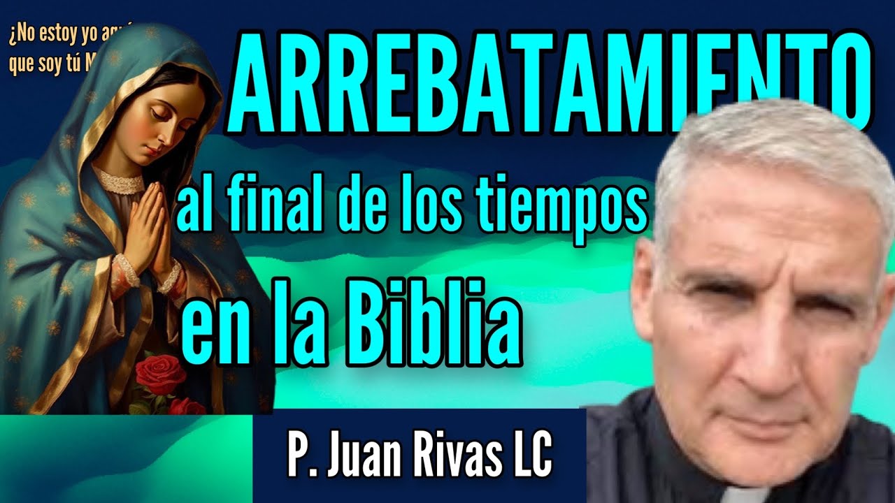 Padre Juan Rivas LC - YouTube