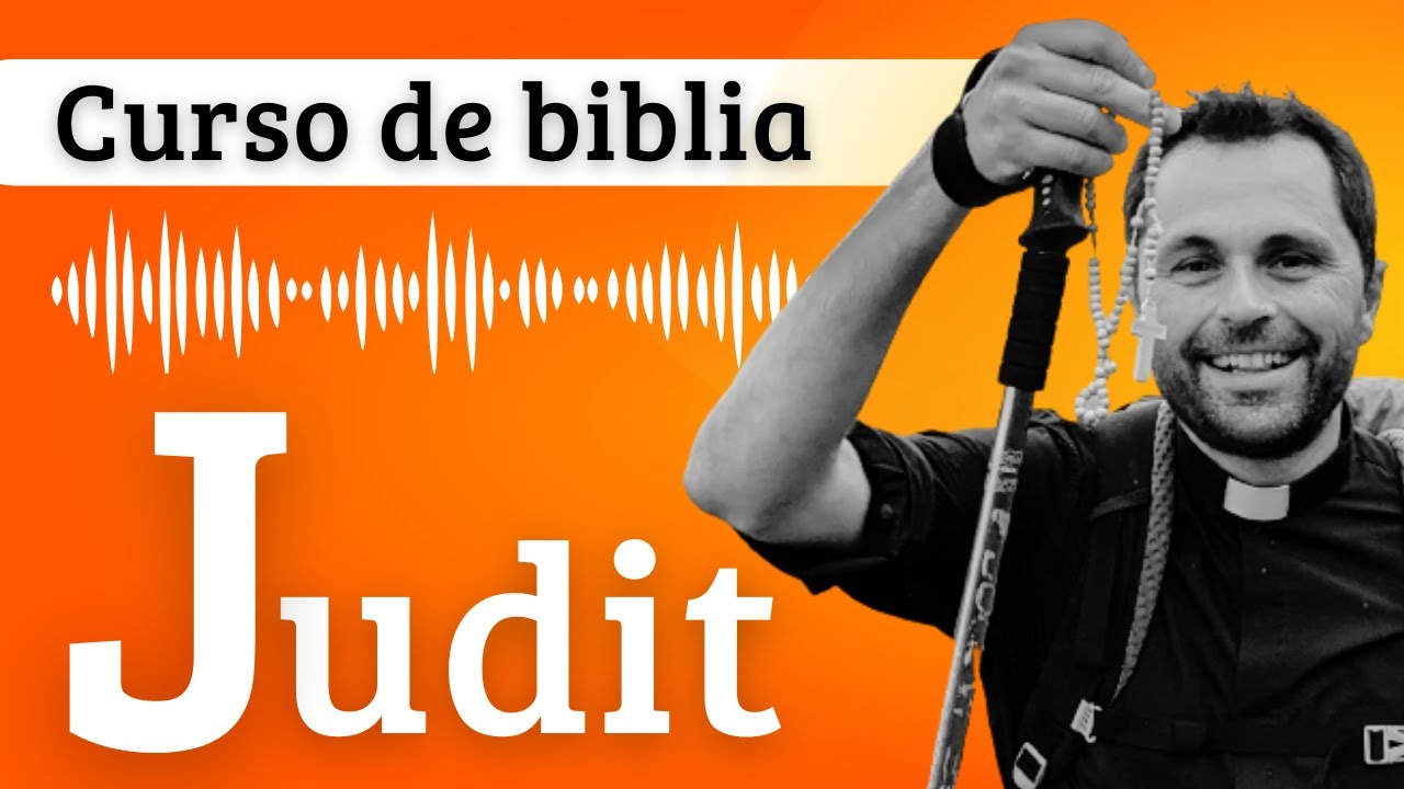 Libro de Judit, la mayor heroína del Antiguo Testamento - YouTube