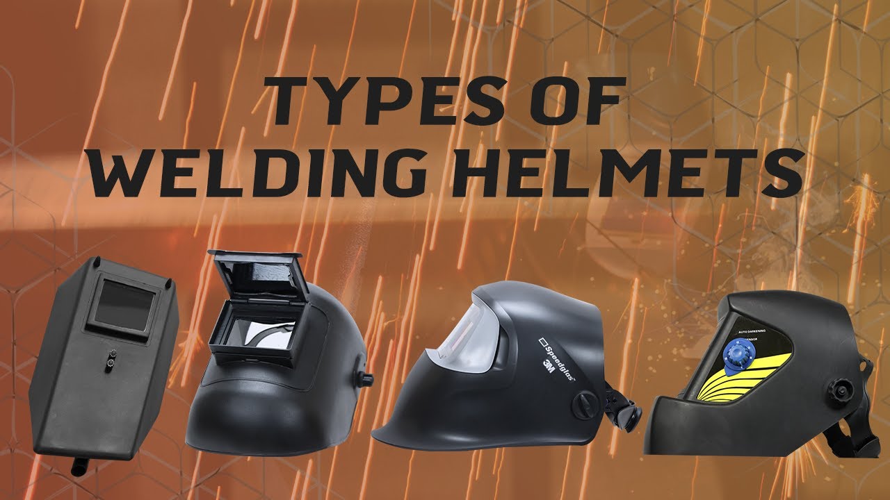 Types of Welding Helmet - YouTube