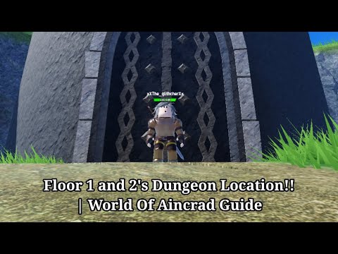 Floor 1 and Floor 2 Dungeon Location | World Of Aincrad Guide - YouTube