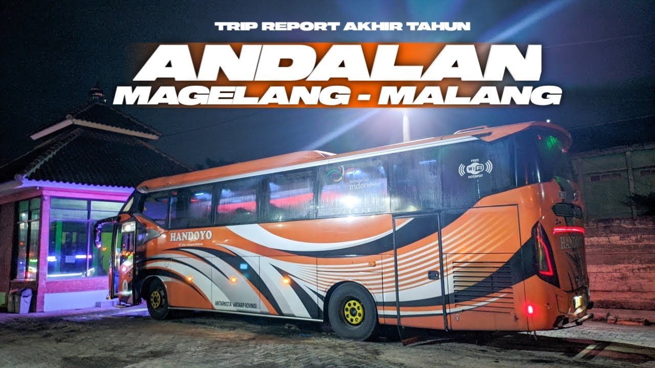 [PEMAIN TUNGGAL DIJALURNYA] Trip Akhir Tahun Handoyo Bus 2 Magelang ...
