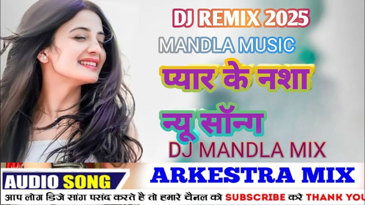 NEW_CG_SONG !! PYAR_KE_NASHA !!NEW_CG_DJ_MANDLA MIX !!DJ_REMIX_MANDLA !! DJ_MANDLA !! DJ_MIX_CG ...