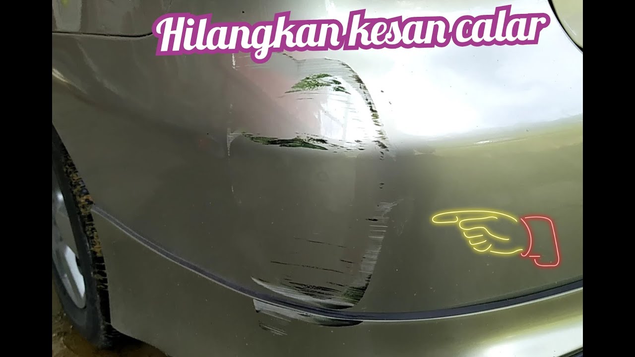 Cara hilangkan kesan calar tanpa perlu cat #tips - YouTube