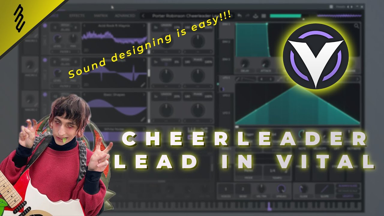 How to Make Porter Robinson "Cheerleader" Lead in Vital VST | [FREE ...