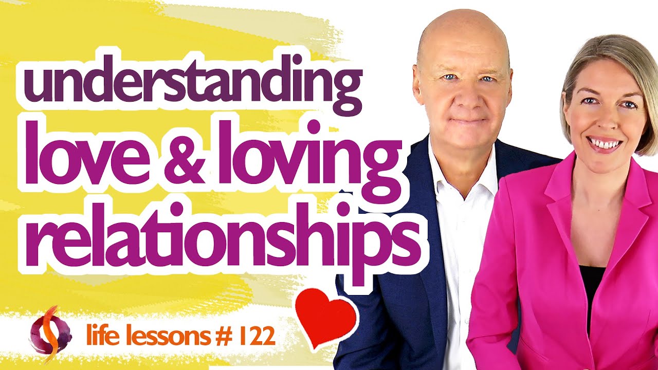 UNDERSTANDING LOVE & HOW TO CREATE LOVING RELATIONSHIPS | Wu Wei Wisdom ...