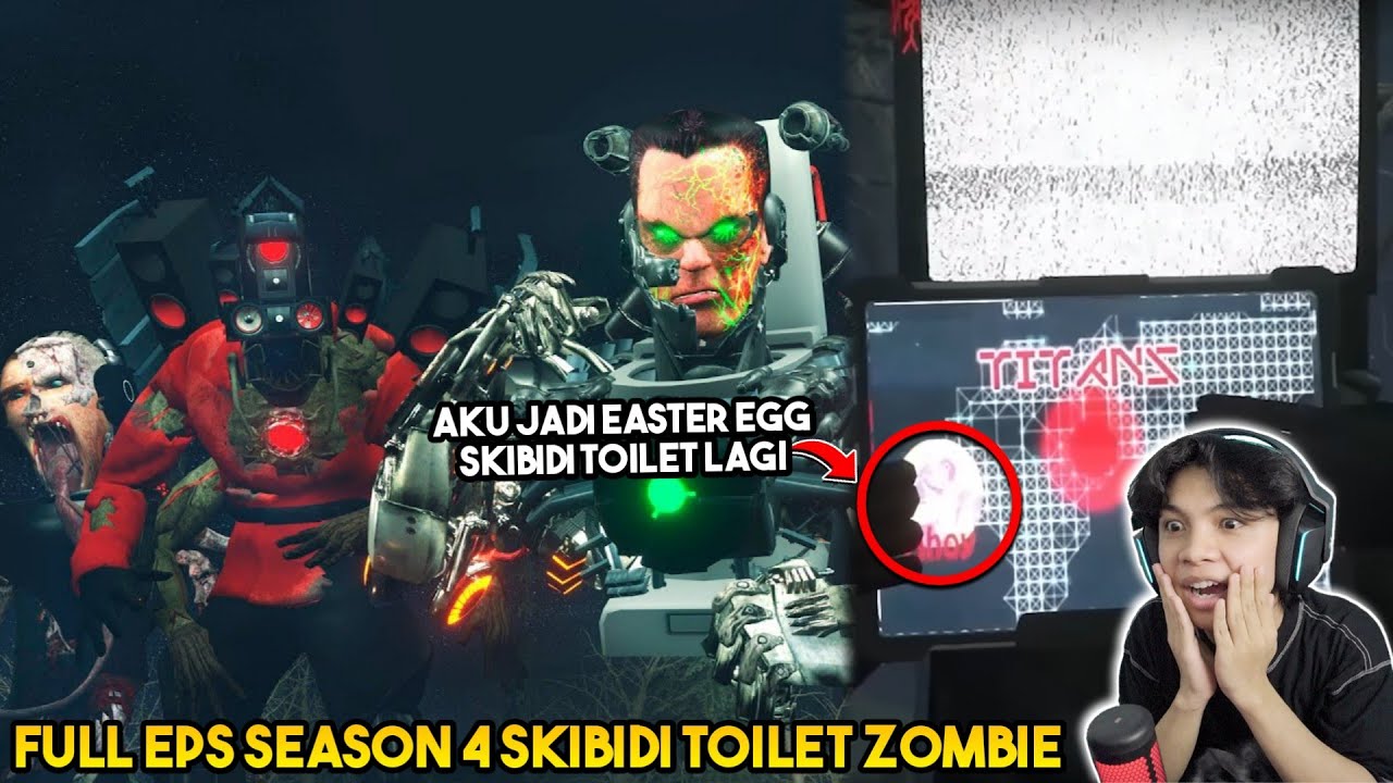 EPISODE BARU SEASON 4 SKIBIDI TOILET ZOMBIE! AKU JADI EASTER EGG LAGI DI SKIBIDI TOILET ZOMBIE ...