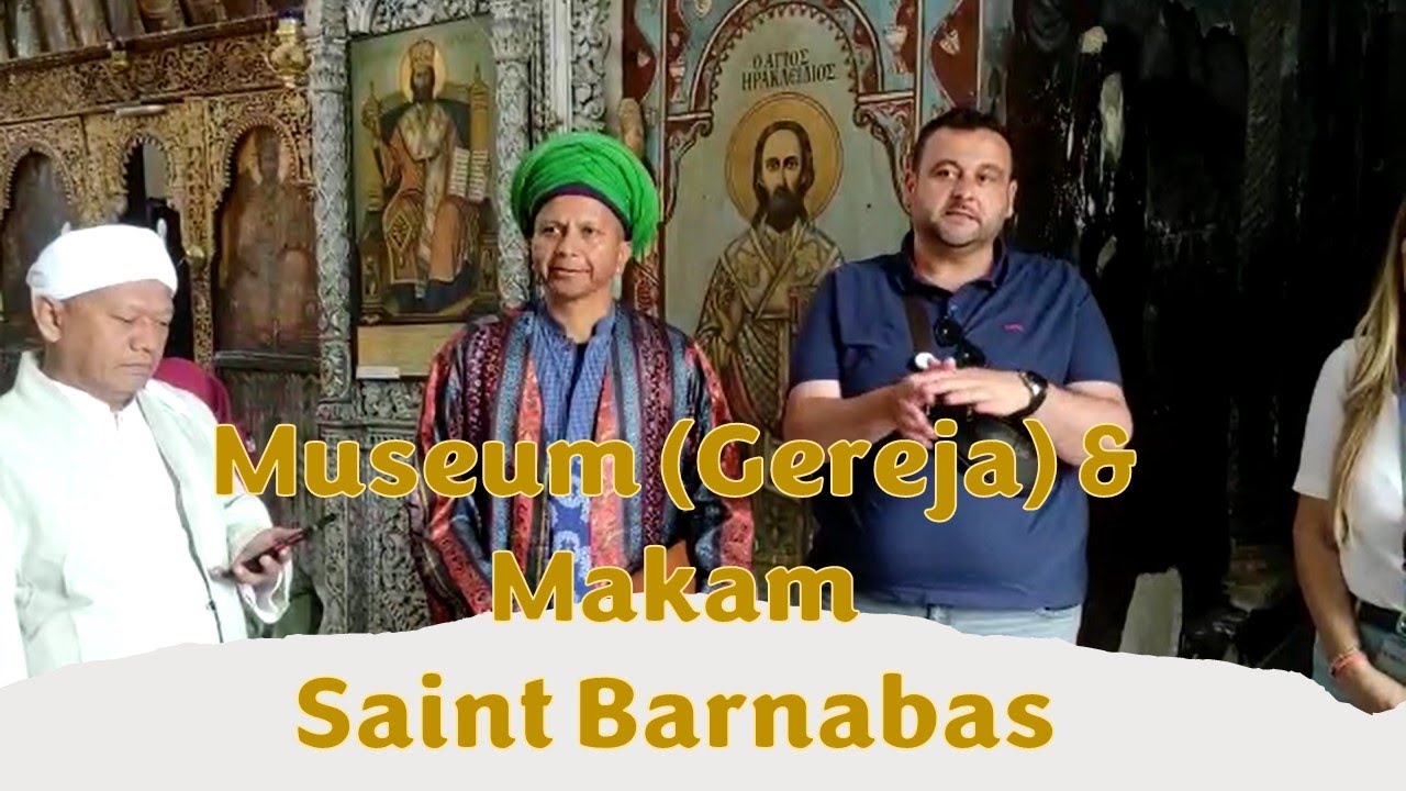 Museum dan Makam Saint Barnabas di Cyprus Utara (North Cyprus) - YouTube