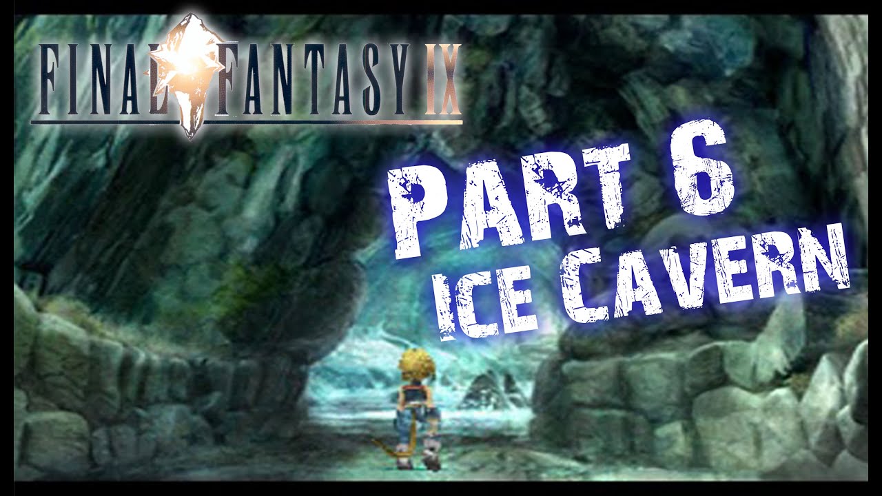 Final Fantasy 9 Part 6 - Ice Cavern - YouTube