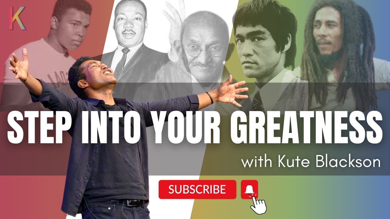 Step In Your Greatness with Kute Blackson - YouTube