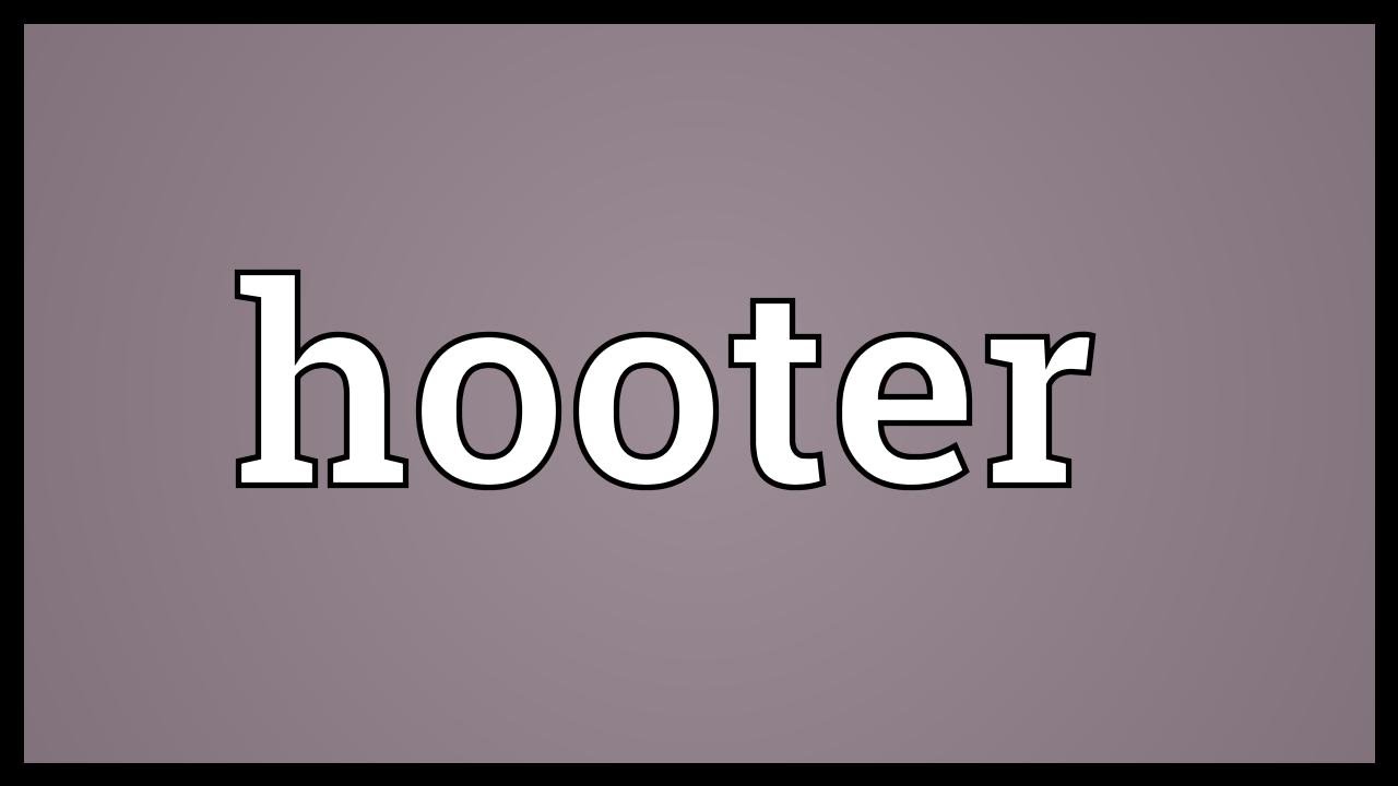 Hooter Meaning - YouTube