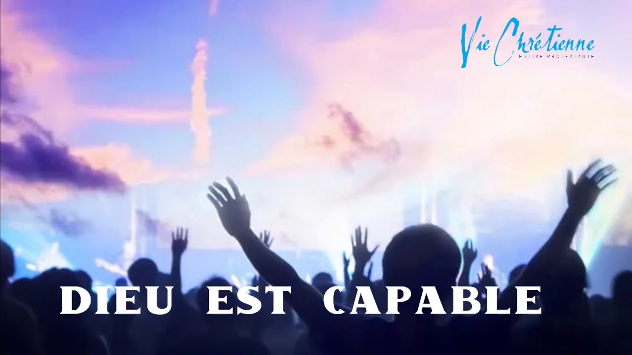 Il fera - Dieu est capable Cover équipe de louange Vie Chrétienne Saint ...