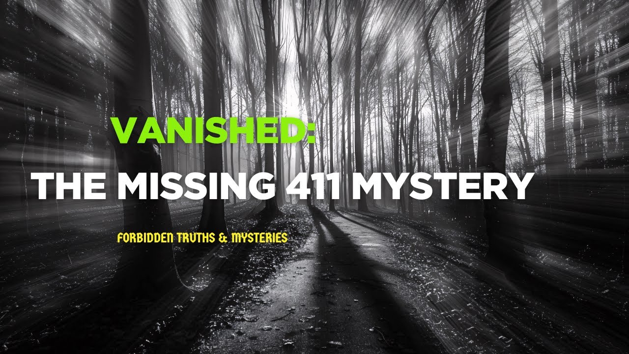 VANISHED: The Missing 411 Mystery - YouTube