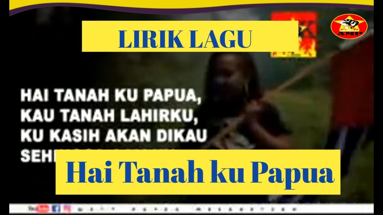 LIRIK LAGU - HAI TANAH KU PAPUA || Lagu Kebangsaan West Papua - YouTube
