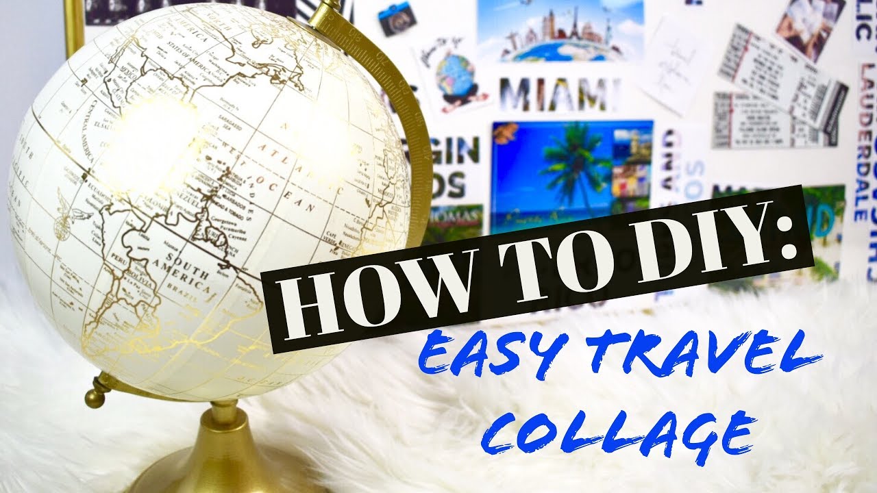 HOW TO DIY: Easy Travel Collage - YouTube