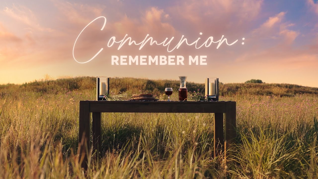 Communion: Remember Me - by Motion Worship - YouTube