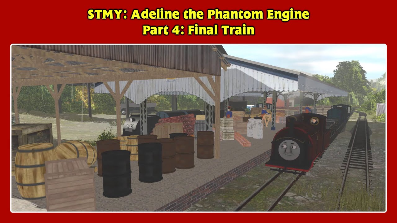 STMY: Adeline the Phantom Engine - Final Train - YouTube