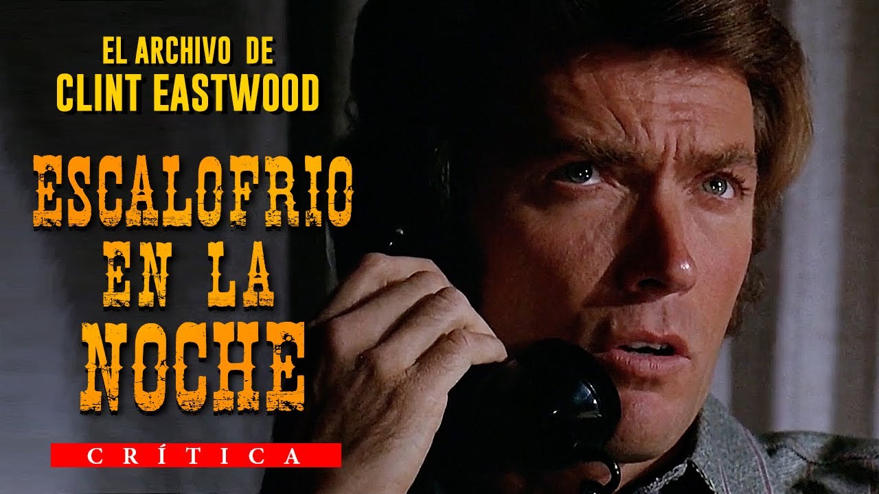 ESCALOFRÍO EN LA NOCHE | Clint Eastwood - YouTube