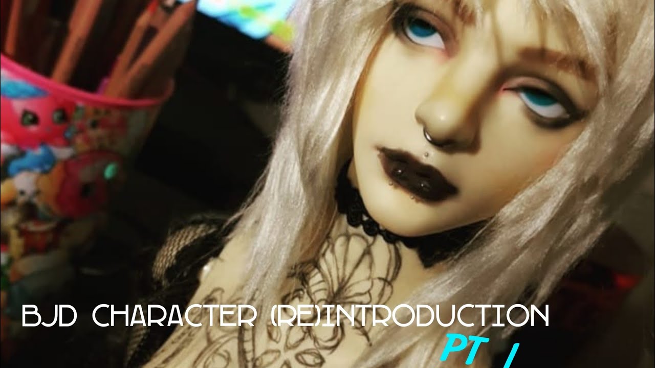 Bjd Character (re)introduction pt I - YouTube