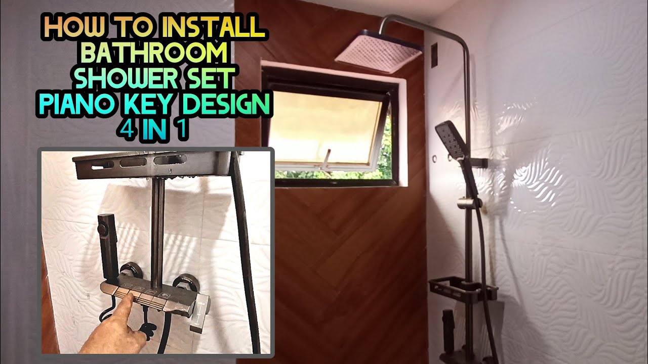 HOW TO INSTALL BATHROOM SHOWER SET PIANO KEY DESIGN 4 IN 1 #shopee # ...