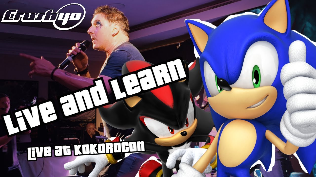 Live and Learn crush 40 (Johnny Gioeli) from sonic adventure 2 Live at kokorocon 2025 - YouTube
