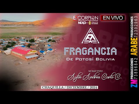 FRAGANCIA en Vivo 2024 / Chaquilla / R. de el Bautizo Aylin Andrea Carlo Cáceres / ZM PRO