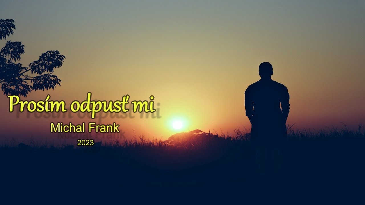 Hudba od srdce...PROSÍM ODPUSŤ MI - YouTube