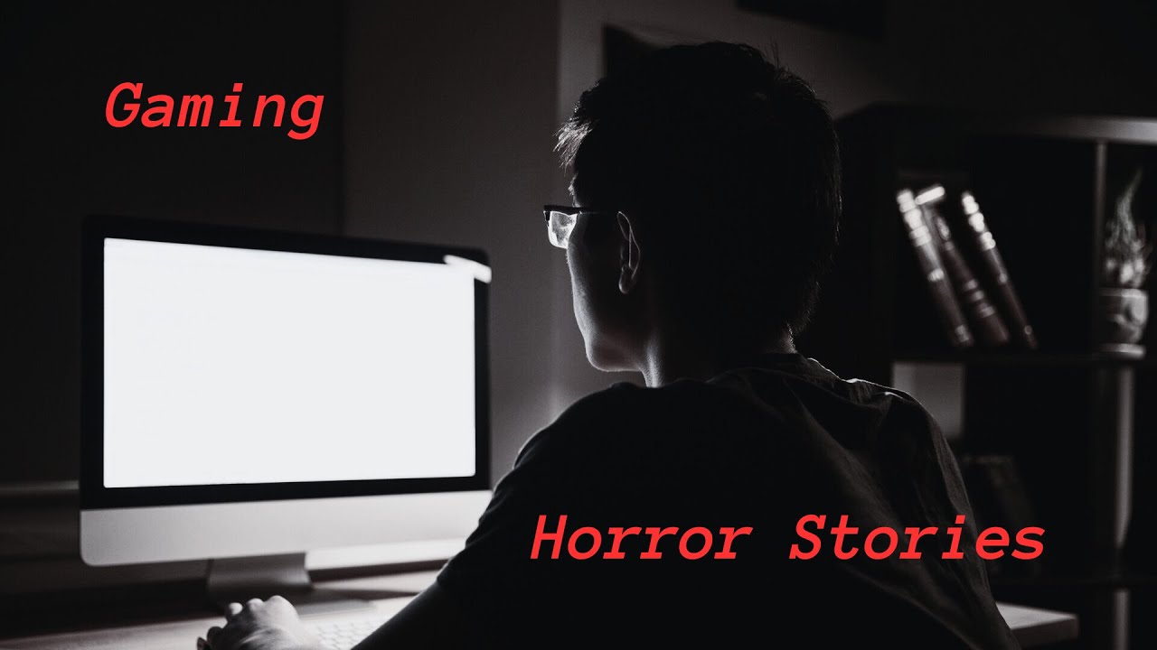 2 Horrifying TRUE Gaming Horror Stories - YouTube