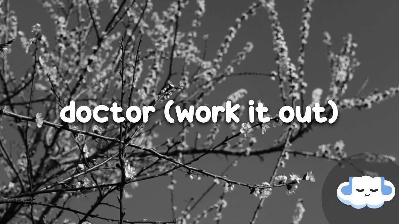 Pharrell Williams & Miley Cyrus - Doctor (Work It Out) (Lyrics) - YouTube