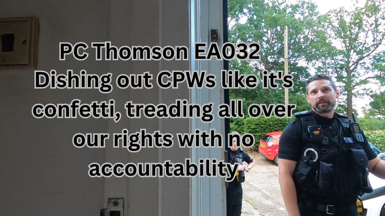 PC Thomson EA032 Horsham Police Visit and CPW Issued for Walking on a ...