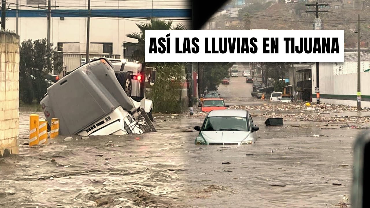 Así las lluvias en Tijuana 😳 "En imágenes" - YouTube