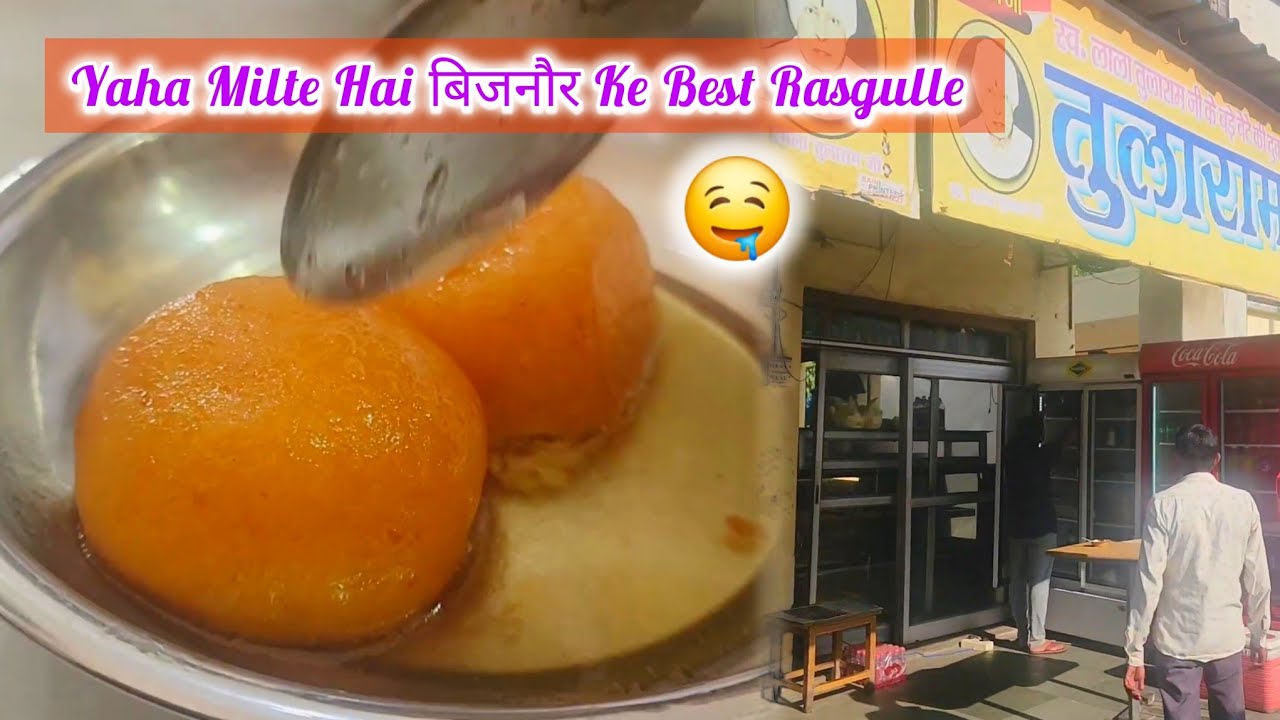 nagina bijnor me try kiye tularam ke famous gulab jamun !😍 - YouTube