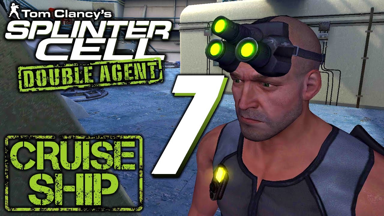 Tom Clancy's Splinter Cell: Double Agent | Mission 7: Cruise Ship ...