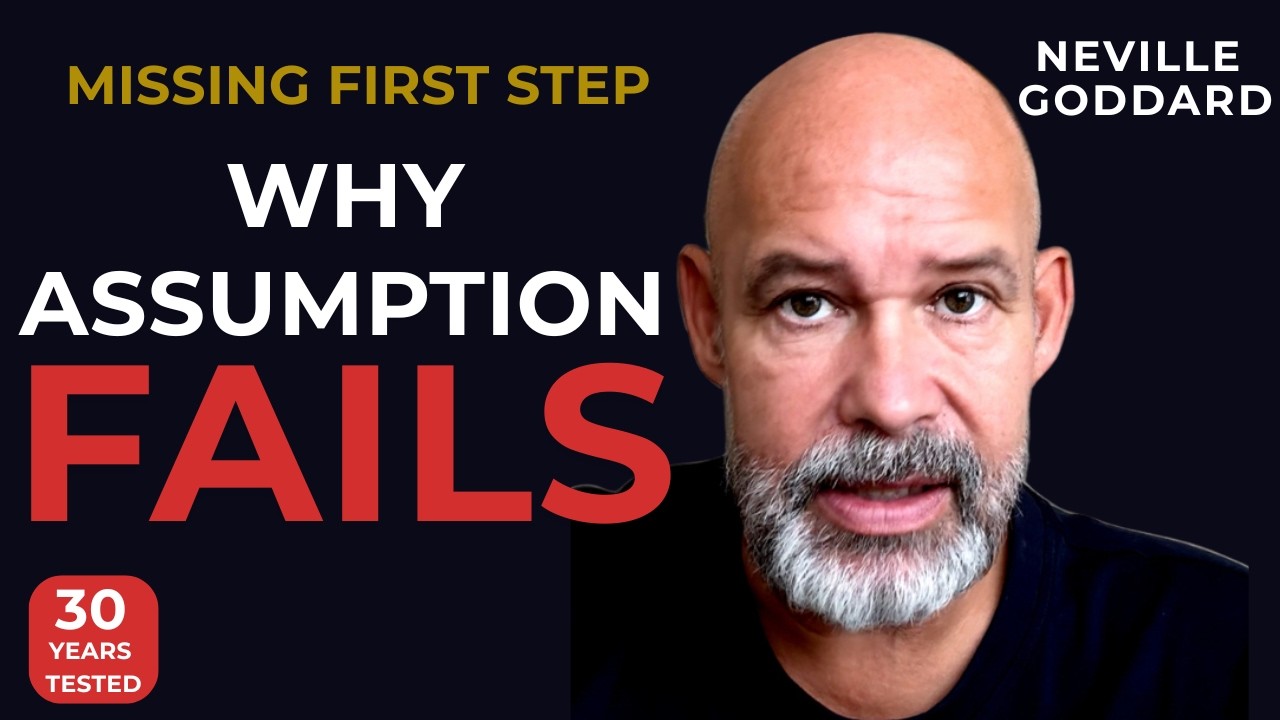The Missing First Step That Makes Assumption Work – Neville Goddard ...