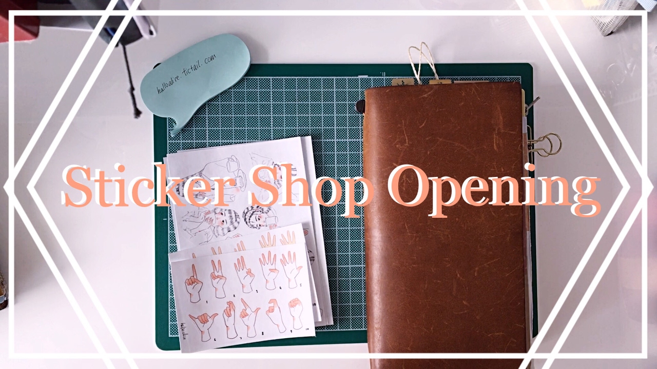 Sticker Shop Opening ! - YouTube