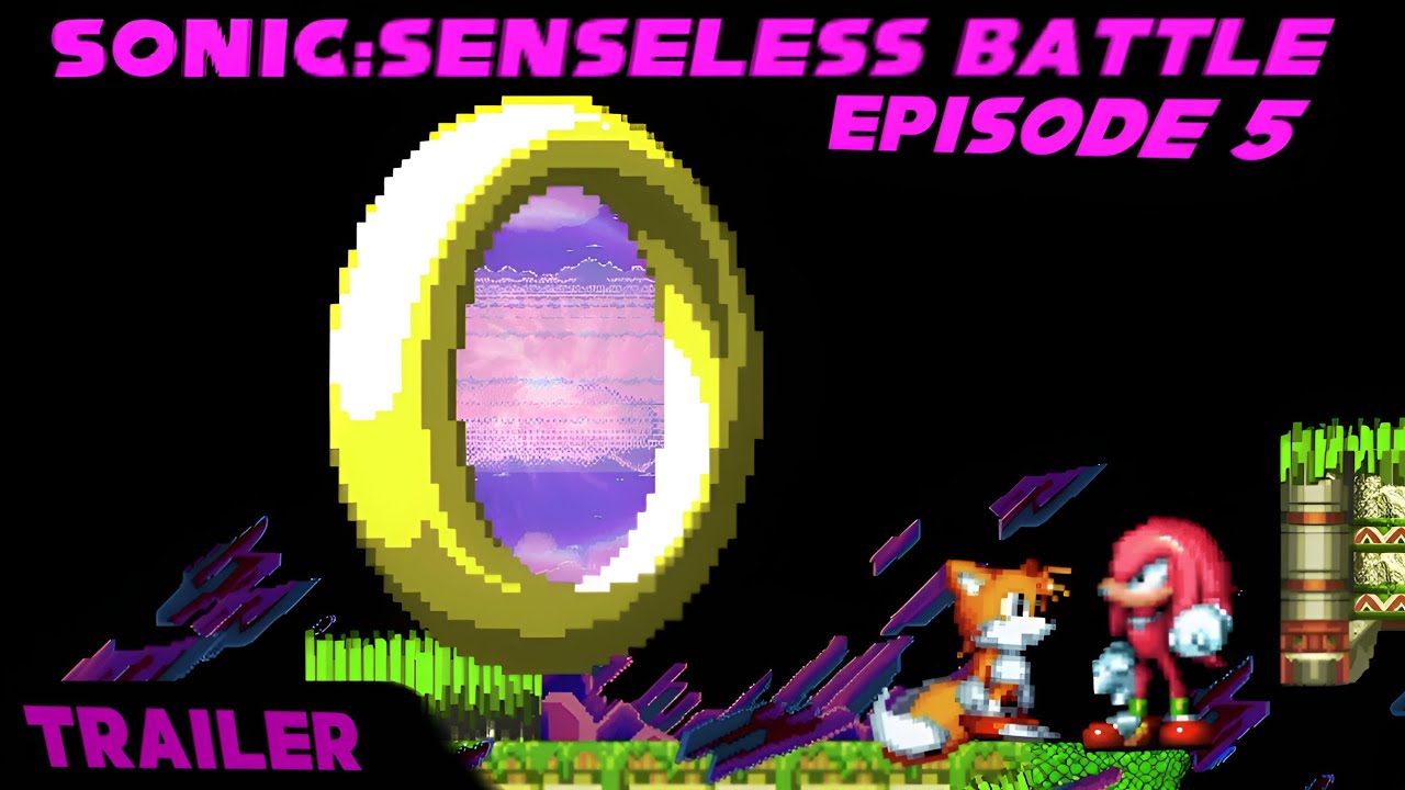 Sonic: Senseless Battle-Episode 5/-Sprite Series\ Trailer - YouTube