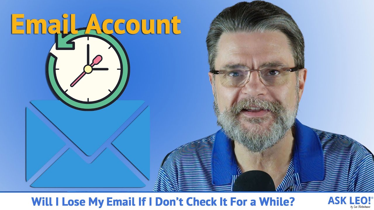 Will I Lose My Email If I Don’t Check It For a While? - YouTube