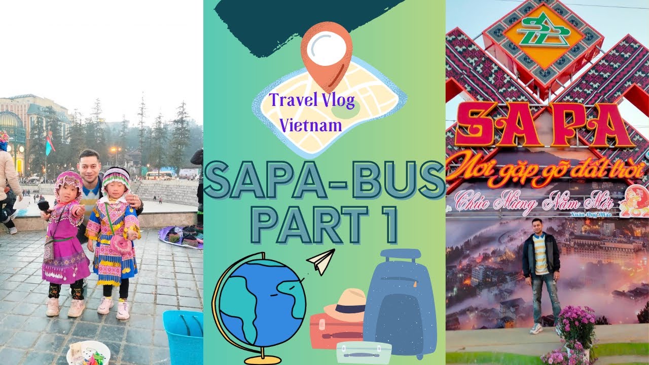 Sa Pa - Bus | Part 1 - YouTube