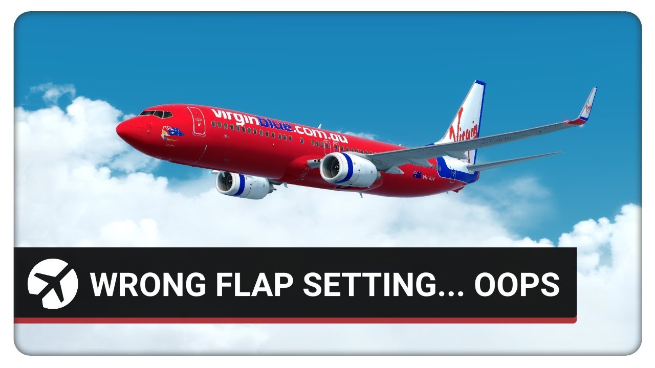 Prepar3D v4.3 | I CHOSE THE WRONG FLAPS... OOPS | 737 into YBNA - YouTube