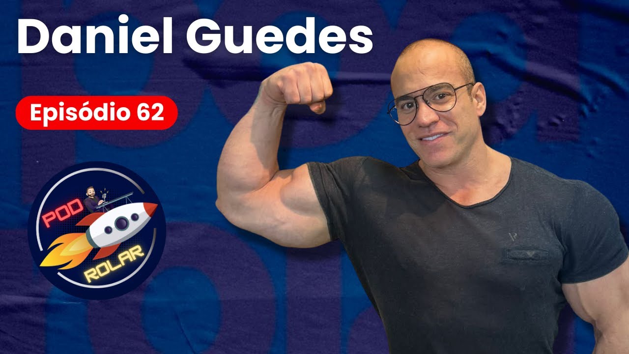 DANIEL GUEDES [Nutricionista Esportivo] - PodRolar #62 - YouTube