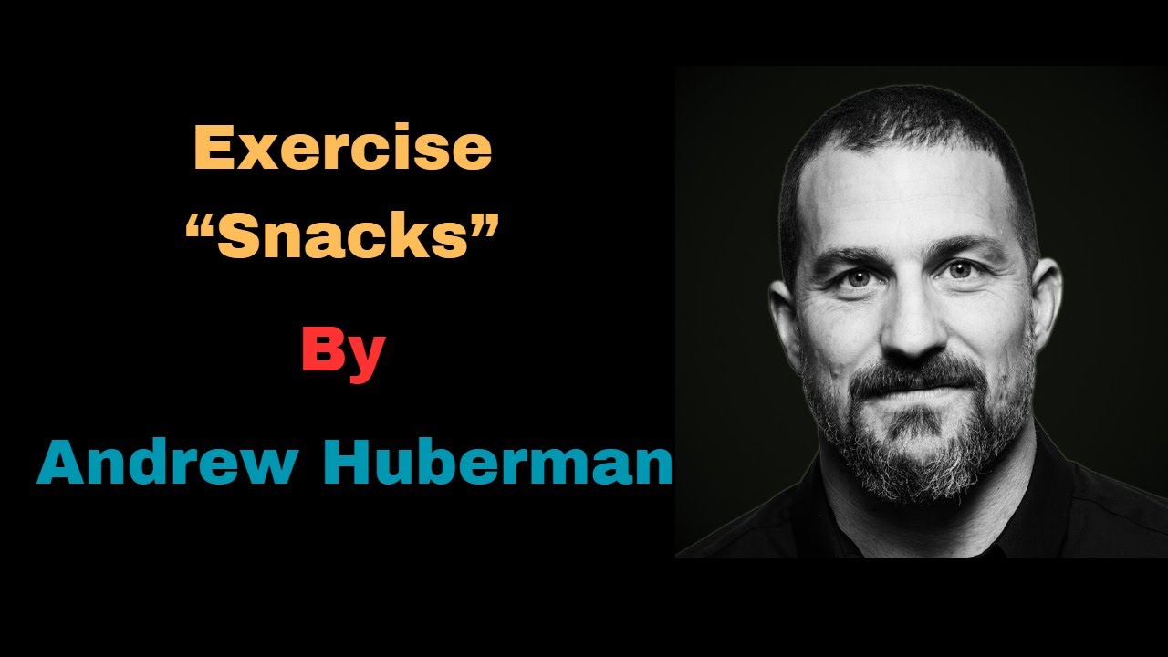 Get Fit Fast: Dr. Andrew Huberman's Quick Exercise Snacks - YouTube